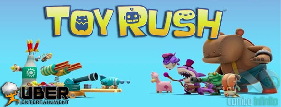 Toy Rush será o novo game da Uber Entertainment - Combo Infinito
